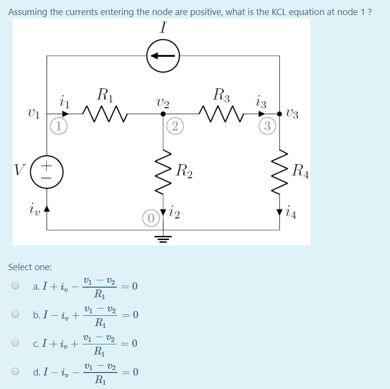 Solved Assuming the currents entering the node are positive, | Chegg.com