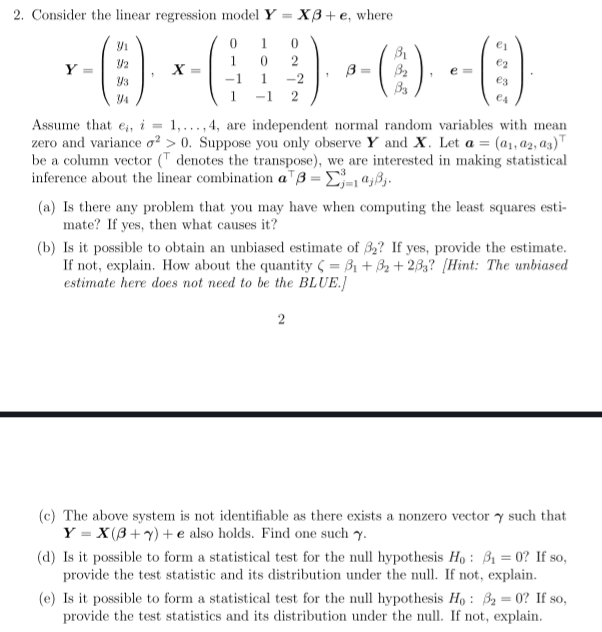 Solved 2. Consider the linear regression model Y=Xβ+e, where | Chegg.com