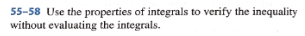 Solved 55−58 Use the properties of integrals to verify the | Chegg.com