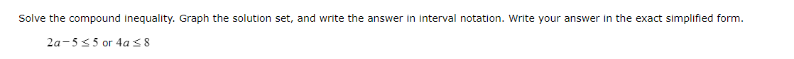 Solved Solve the compound inequality. Graph the solution | Chegg.com