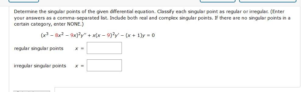 Solved Determine the singular points of the given | Chegg.com