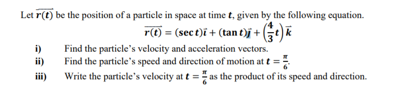 Solved Let 𝒓ሺ𝒕ሻ ሬሬሬሬሬሬሬሬ⃑ be the position of a particle in | Chegg.com