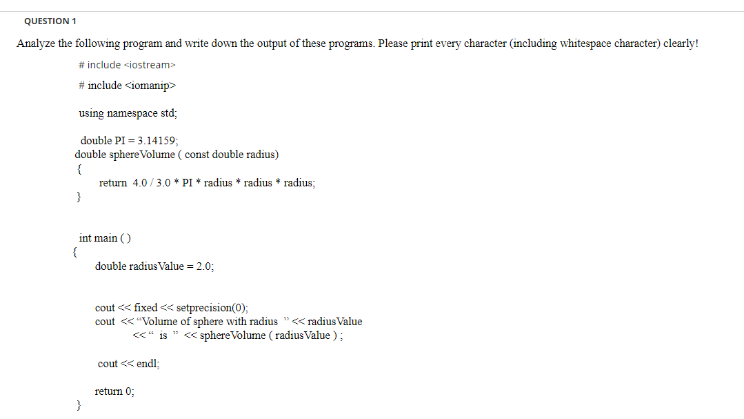 Solved QUESTION 1 Analyze the following program and write | Chegg.com