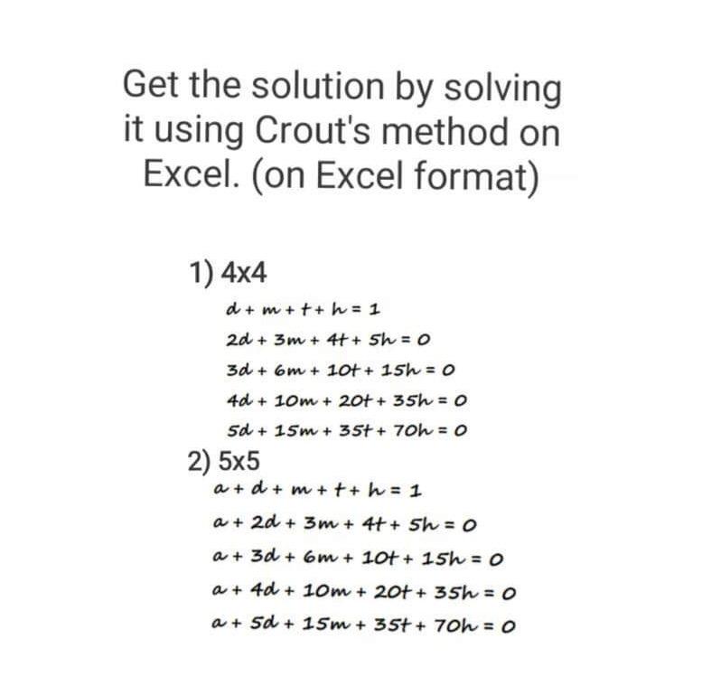 Solved Get the solution by solving it using Crout's method | Chegg.com