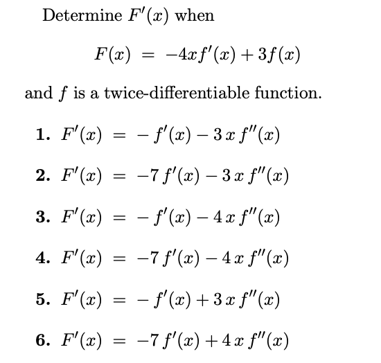 Solved Determine F'(x) when F(x) = -4xf'(x) + 3f (x) and f | Chegg.com