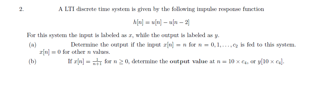 Solved A LTI discrete time system is given by the following | Chegg.com
