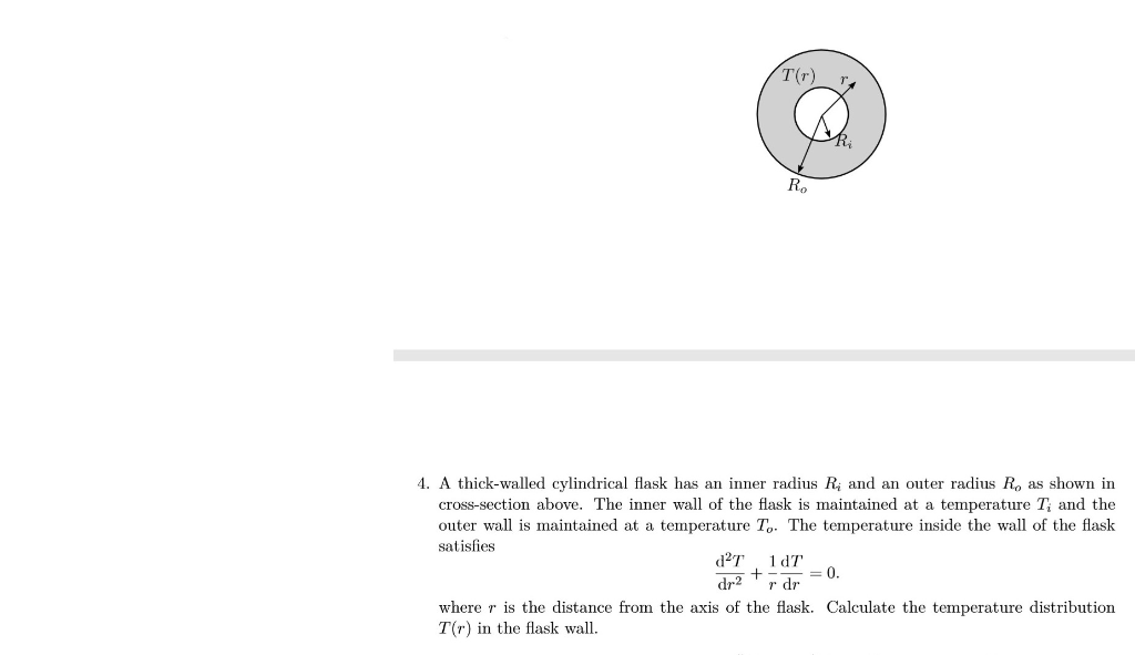 Solved T(r) R Ꭱ0 4. A thick-walled cylindrical flask has an | Chegg.com