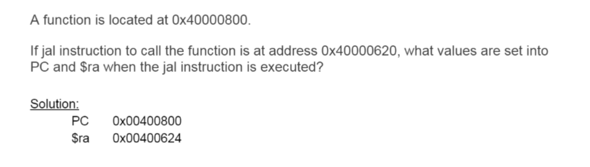 Solved A function is located at 0x40000800. If jal | Chegg.com