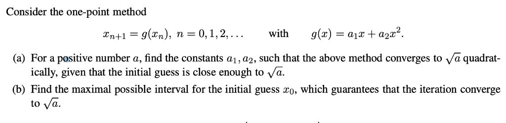 Solved Consider the one-point method ant1 g(n), n | Chegg.com