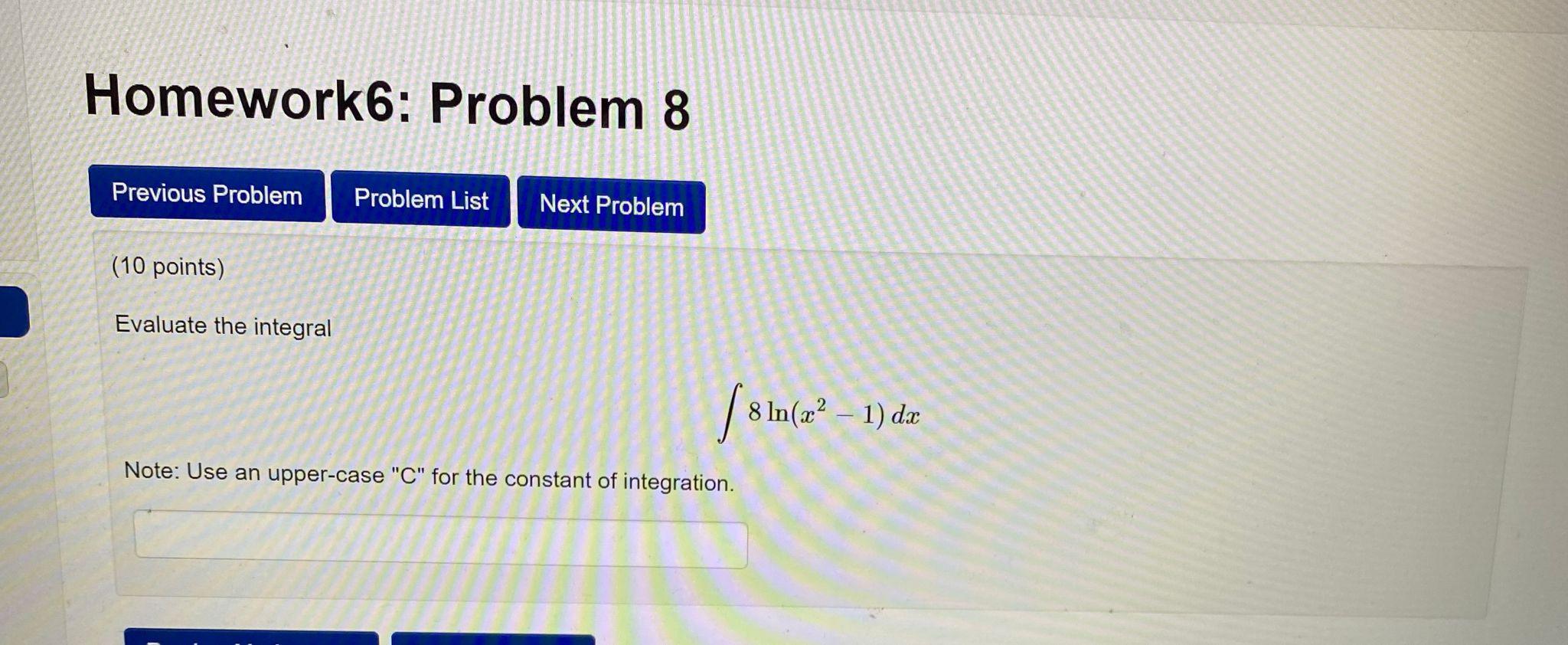 Solved Homework6: Problem 8 Previous Problem Problem List | Chegg.com Solved Homework6: Problem 8 Previous Problem Problem List | Chegg.com