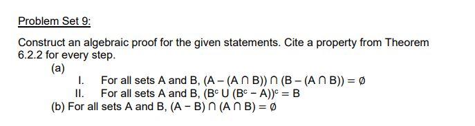 Solved Problem Set 9: Construct an algebraic proof for the | Chegg.com