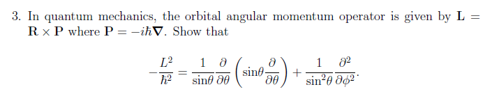 Solved 3. In quantum mechanics, the orbital angular momentum | Chegg.com