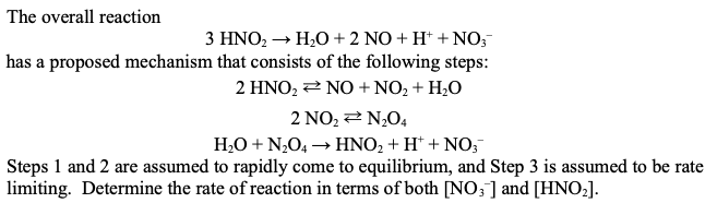 Solved The overall reaction 3 HNO2 + H20+ 2 NO+H+ + NO3- has | Chegg.com
