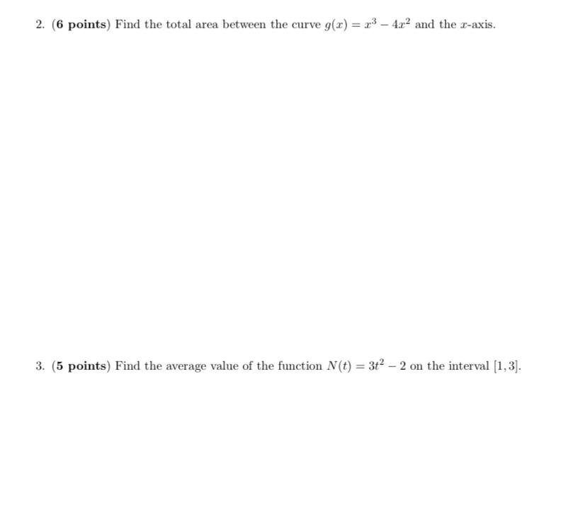 Solved 2. (6 points) Find the total area between the curve | Chegg.com