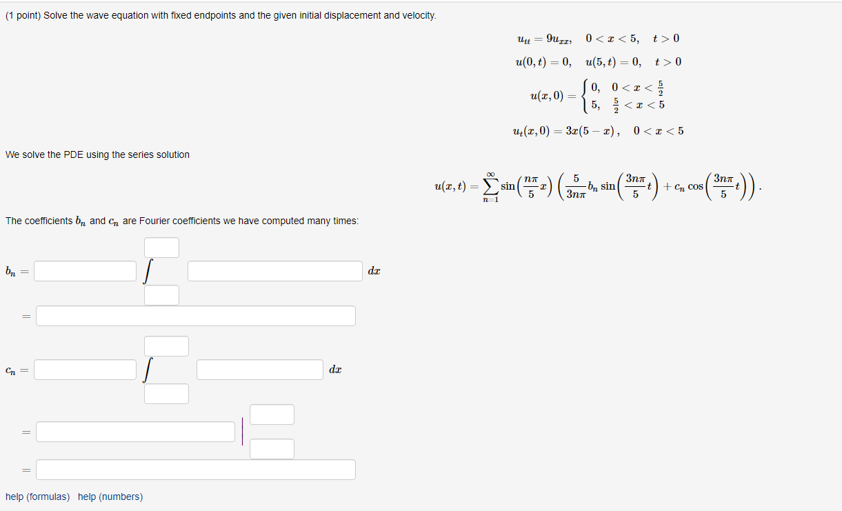 Solved (1 point) Solve the wave equation with fixed | Chegg.com