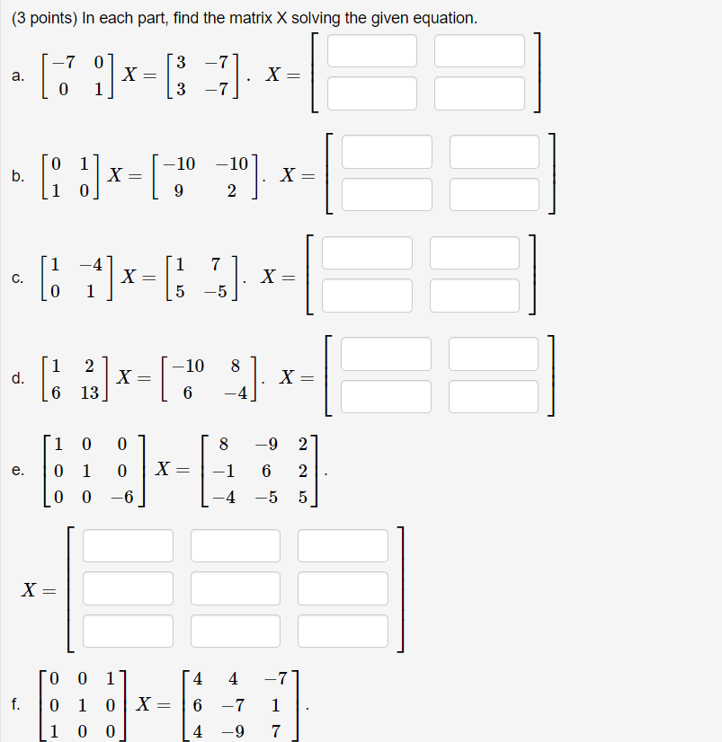 Solved 3 Points In Each Part Find The Matrix X Solving 