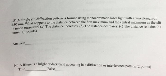 Solved single slit diffraction pattern is formed using | Chegg.com