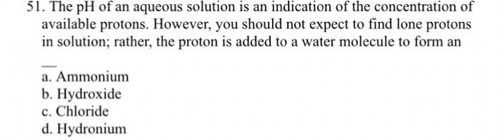 Solved The pH of an aqueous solution is an indication of the | Chegg.com