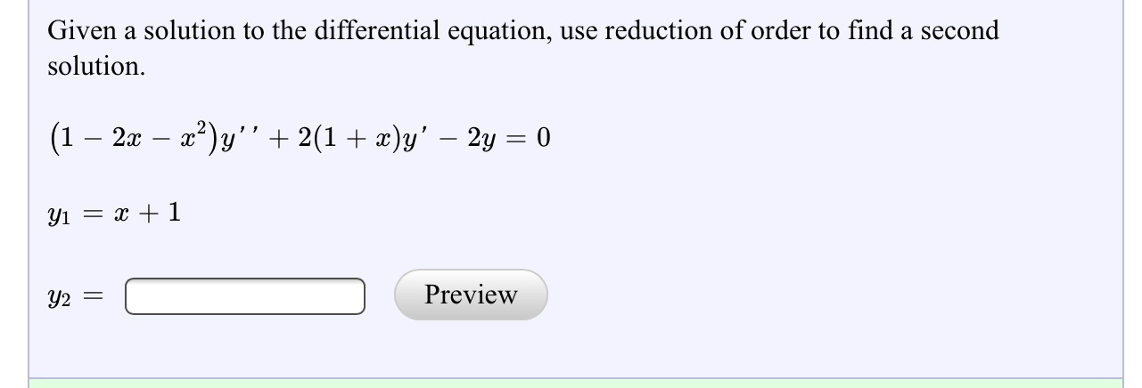 Solved Given a solution to the differential equation, use | Chegg.com