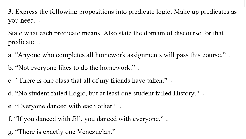 Solved 3. Express the following propositions into predicate | Chegg.com
