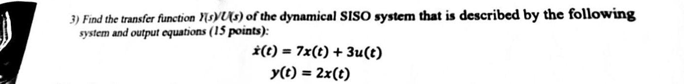 Solved 3) Find the transfer function MVU(s) of the dynamical | Chegg.com