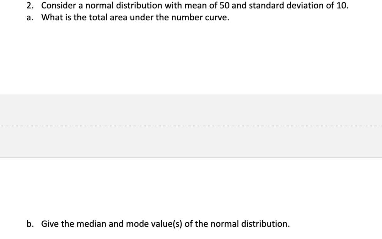 Solved 2. Consider a normal distribution with mean of 50 and | Chegg.com