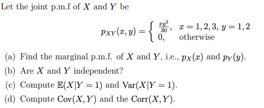 Solved Let the joint p.m.f of X and Y be pxy(x, y) = { xy2 | Chegg.com