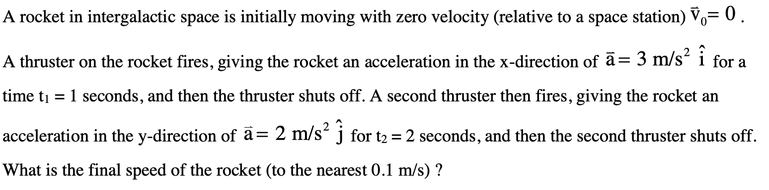 Solved A rocket in intergalactic space is initially moving | Chegg.com