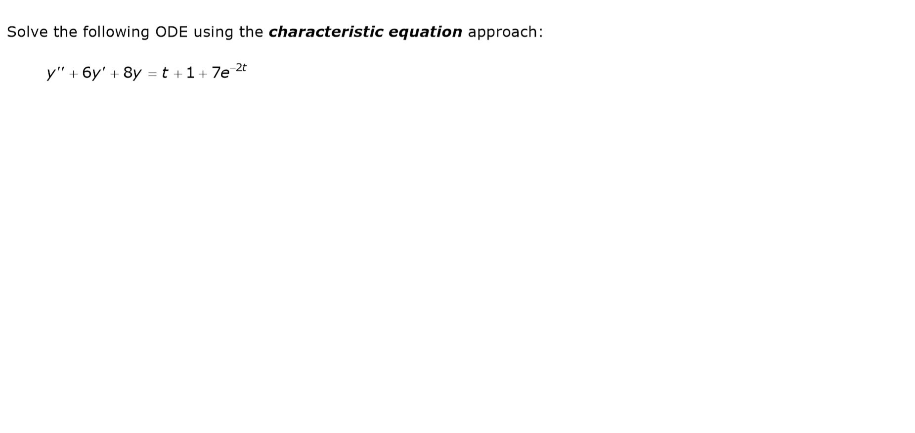 Solved Solve the following ODE using the characteristic | Chegg.com