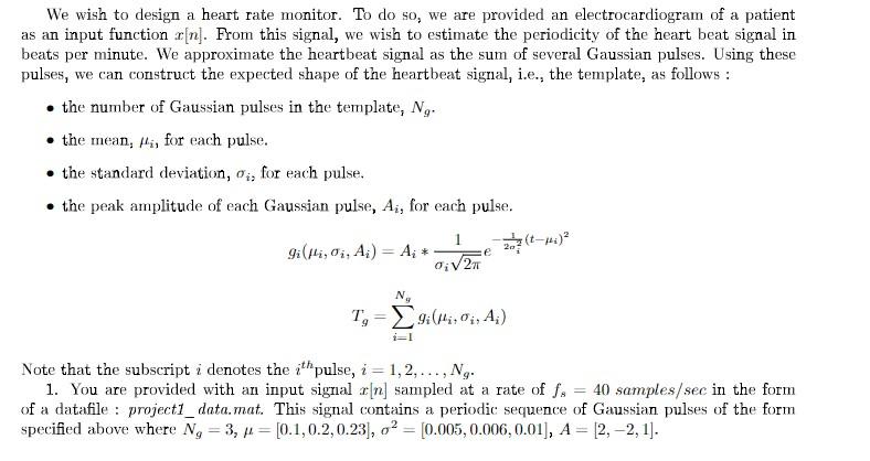 We wish to design a heart rate monitor. To do so, we | Chegg.com