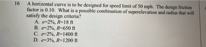 Solved 6 A horizontal curve is to be designed for speed | Chegg.com