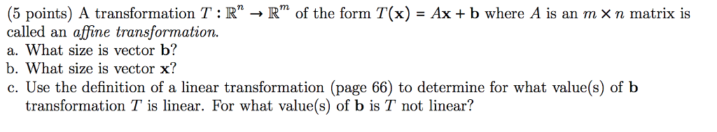 Solved (5 points) A transformation T : Rn ? Rm of the form | Chegg.com