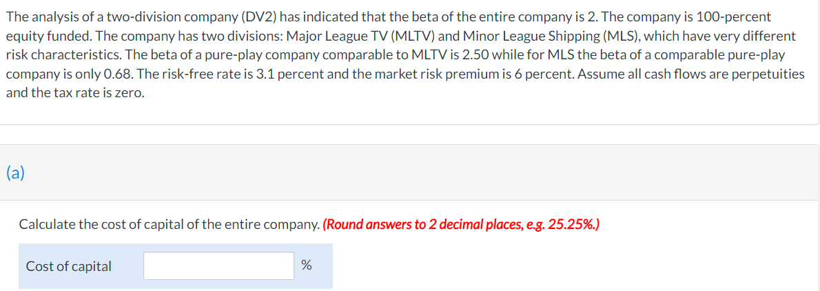 Solved The analysis of a two-division company (DV2) has | Chegg.com ...