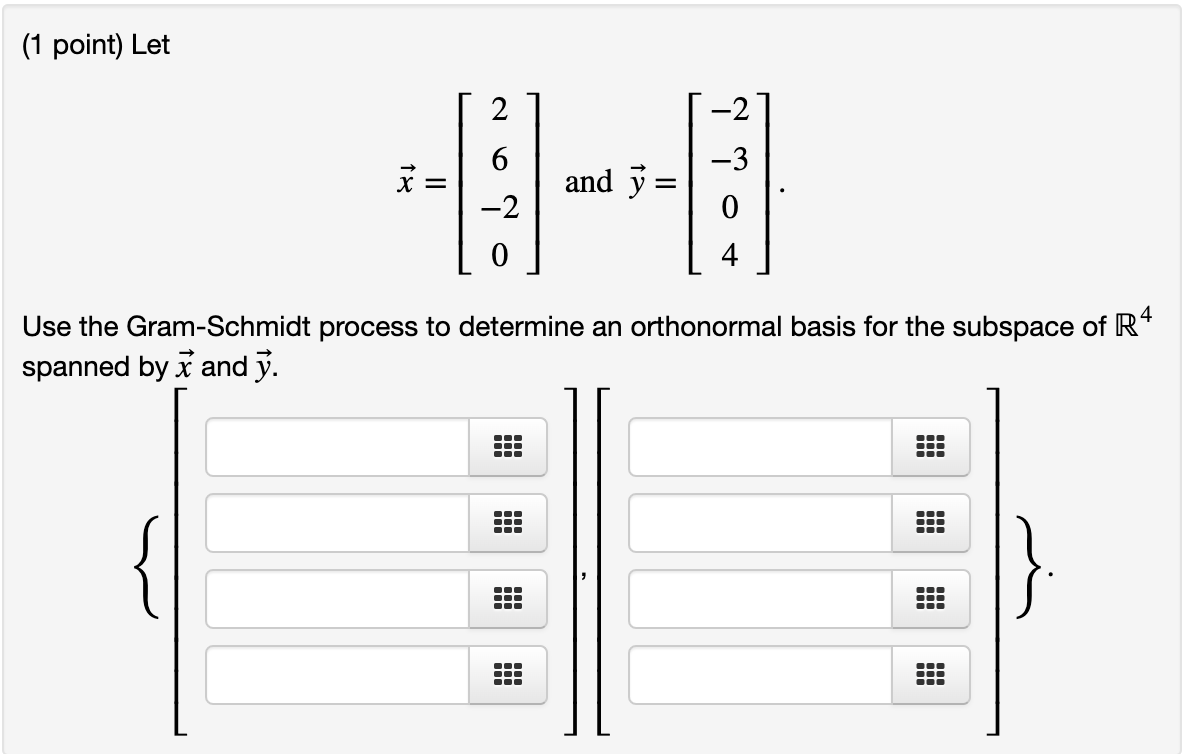 Solved (1 point) Let x=⎣⎡26−20⎦⎤ and y=⎣⎡−2−304⎦⎤ Use the | Chegg.com