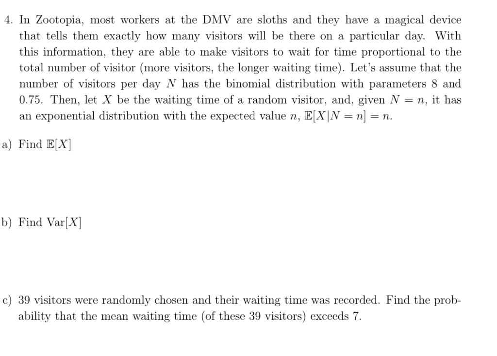 Solved 4. In Zootopia, most workers at the DMV are sloths | Chegg.com