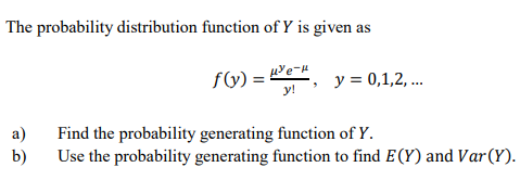 Solved The probability distribution function of Y is given | Chegg.com