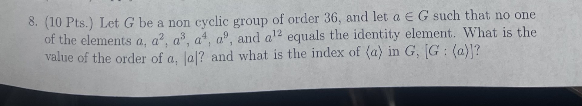 Solved 8. (10 Pts.) Let G be a non cyclic group of order 36 | Chegg.com