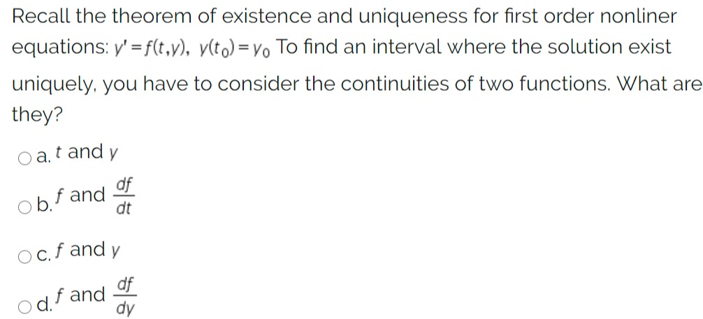 Solved Recall The Theorem Of Existence And Uniqueness For