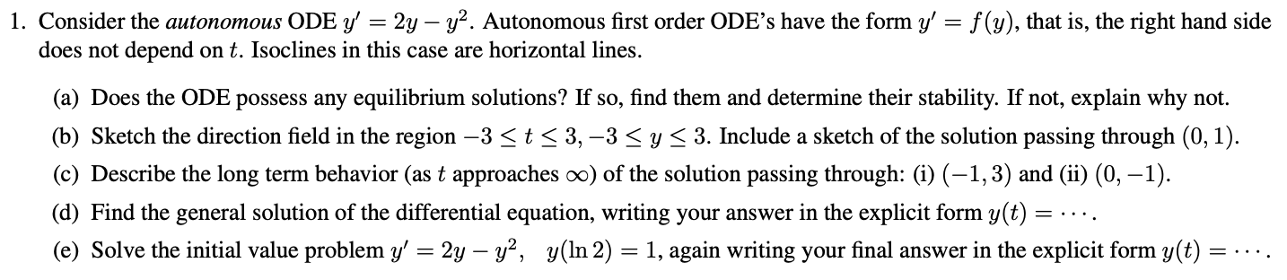 Solved 1. Consider the autonomous ODE y' = 2y – y². | Chegg.com