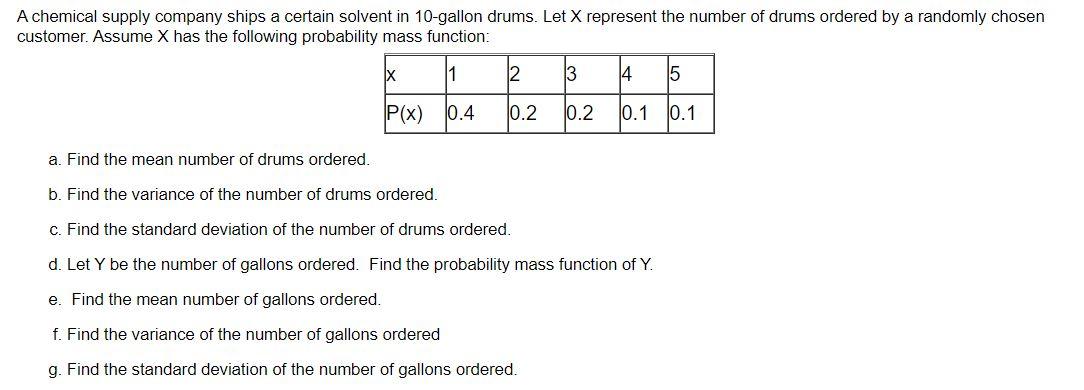 Solved A chemical supply company ships a certain solvent in | Chegg.com
