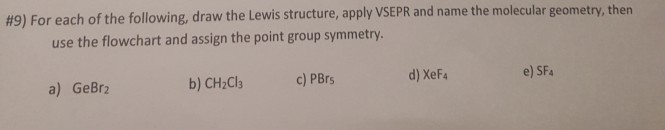 Solved #9) For each o f the following, draw the Lewis | Chegg.com