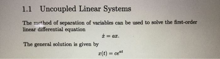 Solved 1.1 Uncoupled Linear Systems The method of separation | Chegg.com