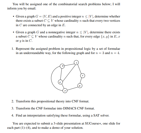 Solved You will be assigned one of the combinatorial search | Chegg.com