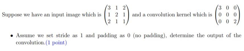 Solved 3 1 2 3 Suppose we have an input image which is ( 1 2 | Chegg.com