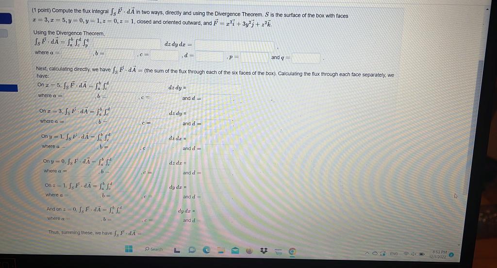 Solved (1 point) Compute the flux integral ∫SF⋅dA in two | Chegg.com