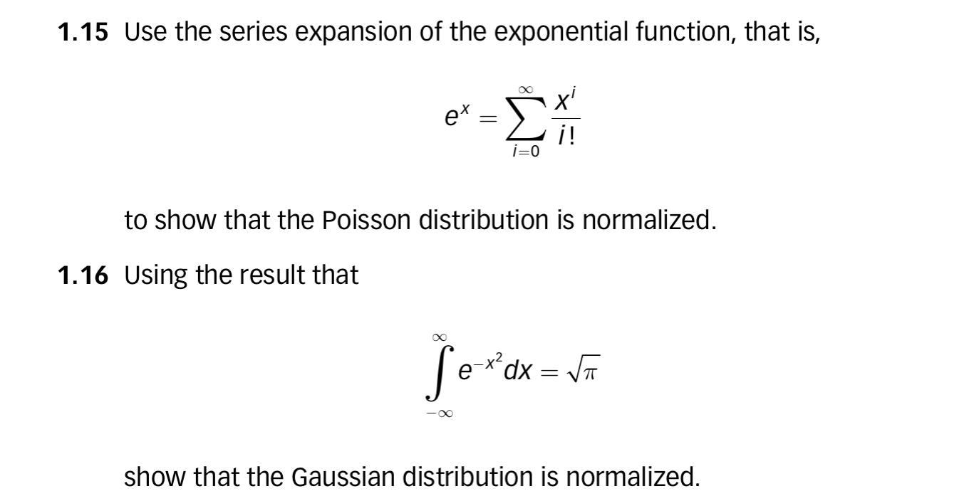 Solved 1.15 Use the series expansion of the exponential | Chegg.com