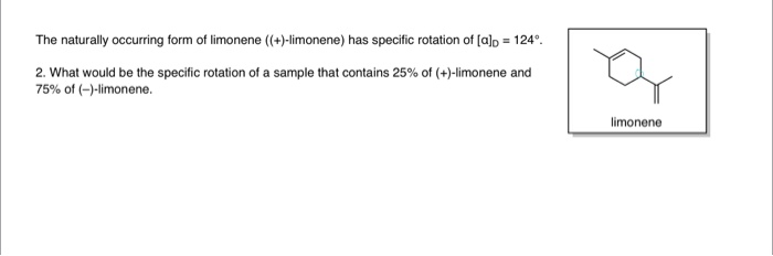 Solved The naturally occurring form of limonene | Chegg.com