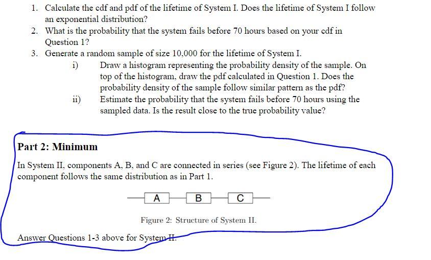 Solved 1. Calculate the cdf and pdf of the lifetime of | Chegg.com