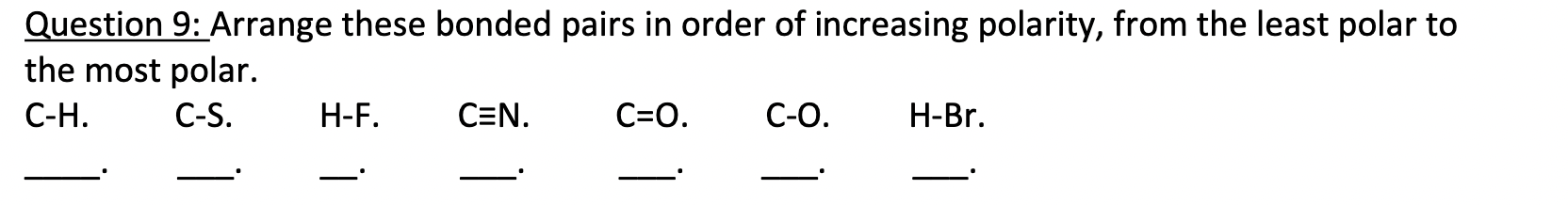 Solved Arrange these bonded pairs in order of increasing | Chegg.com