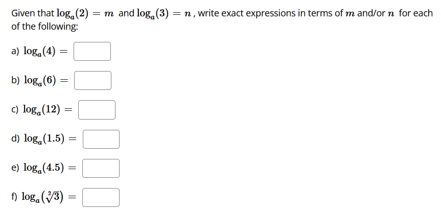 Solved Given that loga(2)=m and loga(3)=n, write exact | Chegg.com